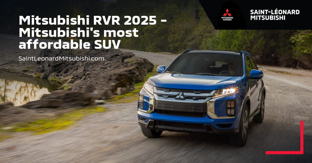 Mitsubishi RVR 2025 - Mitsubishi's most affordable SUV | Saint-Léonard Mitsubishi